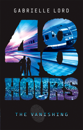 48 HOURS to find THE VANISHING! by Gabrielle Lord (book review ...